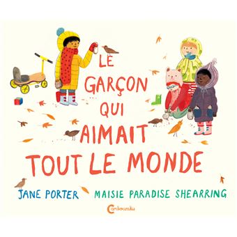 Le garçon qui aimait tout le monde - cartonné - Jane Porter, Maisie ...