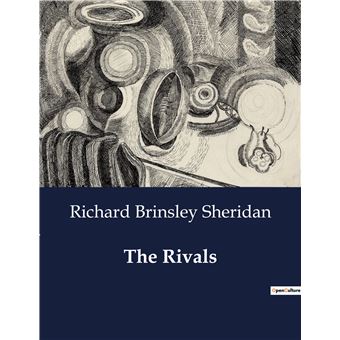 The Rivals - broché - Richard Brinsley Sheridan, Livre tous les livres ...