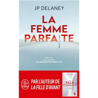 La femme parfaite - Poche - J.P. Delaney - Achat Livre | fnac