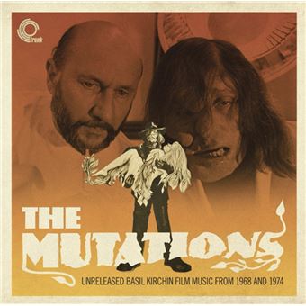 The Mutations (Unreleased Basil Kirchin Film Music From 1968 And 1974) Édition Limitée - Basil ...
