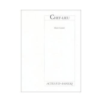 Chef-lieu - broché - Alain Gautré - Achat Livre | fnac