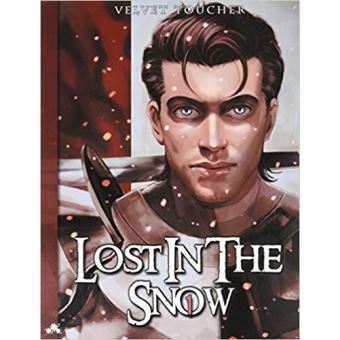 Lost in the snow - Tome 1 - Lost in The Snow - Velvet Toucher - broché ...