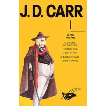 John Dickson Carr Les intégrales Tome 1 - broché - John Dickson Carr - Achat Livre | fnac