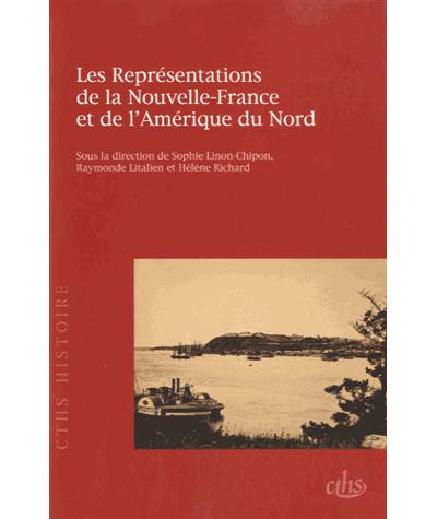 Representations de la nouvelle France et de lamérique du nord - broché ...