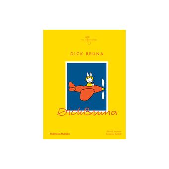 Dick Bruna - relié - Bruce Ingman - Achat Livre | fnac