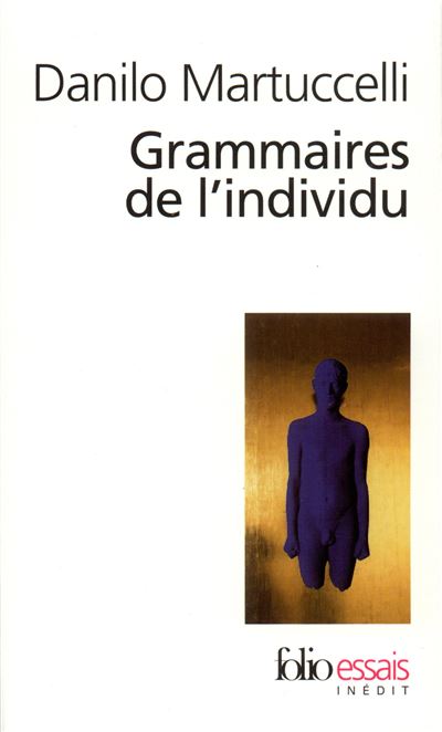 Grammaires de l'individu - Poche - Danilo Martuccelli - Achat Livre | fnac
