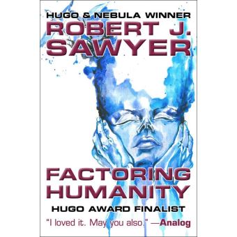 Factoring Humanity - ebook (ePub) - Robert J. Sawyer - Achat ebook | fnac