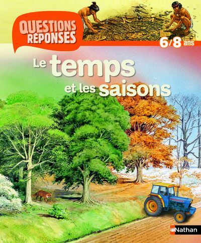 N09 - le temps et les saisons - questions/reponses 6/8 ans Tome 09 ...