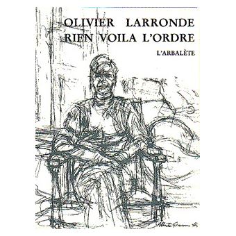 Rien voilà l'ordre - broché - Olivier Larronde - Achat Livre | fnac