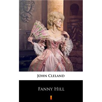 Fanny Hill Memoirs of a Woman of Pleasure - ebook (ePub) - Édouard ...
