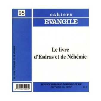 Cahiers Evangile numéro 95 Le Livre d'Esdras et de Néhémie Tome 95 ...