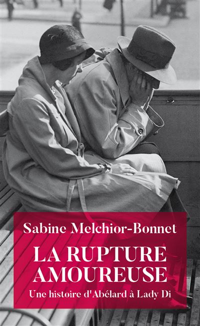 La Rupture amoureuse - Poche - Sabine Melchior-Bonnet - Achat Livre | fnac