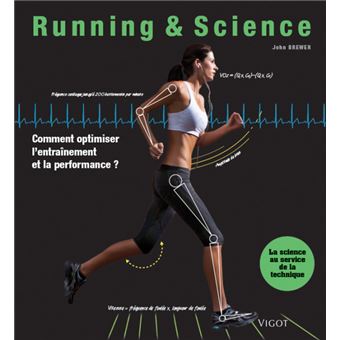 Running & science Comment optimiser l'entraînement et la performance ...