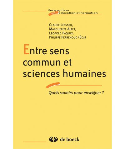 Entre sens commun et sciences humaines Quels savoirs pour enseigner ...