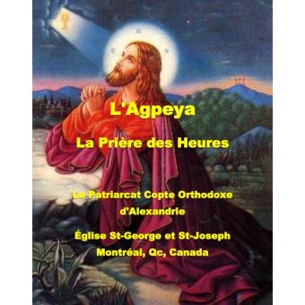 L'Agpeya La Prière des Heures - ebook (ePub) - Église St-George et St ...