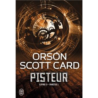 Pisteur - 1ère partie Tome 3 - Pisteur - Orson Scott Card, Mathieu ...