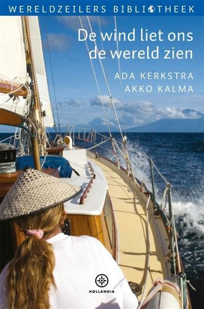 Wereldzeilersbibliotheek - De wind liet ons de wereld zien - Ada ...