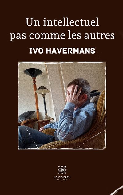 Un intellectuel pas comme les autres - broché - Ivo Havermans - Achat ...