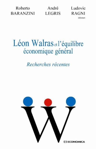 Léon Walras et l'équilibre économique général - broché - Collectif ...