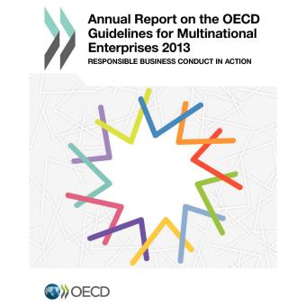 Annual Report on the OECD Guidelines for Multinational Enterprises 2013 ...