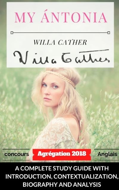Willa cather my antonia a complete study guide with introduc Capes ...