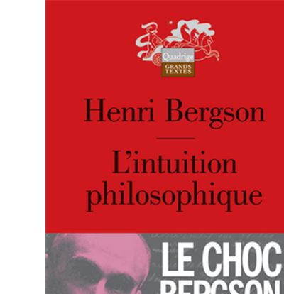L'intuition philosophique - broché - Henri Bergson - Achat Livre | fnac