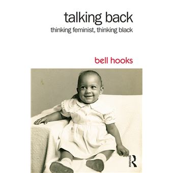 Talking back - Poche - Bell Hooks - Achat Livre ou ebook | fnac