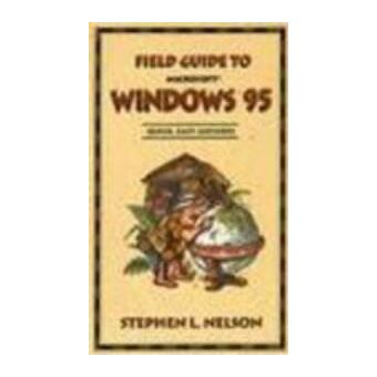 Field Guide to Microsoft Windows 95 - broché - Inconnus - Achat Livre ...