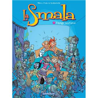 La Smala - Tome 7 Tome 7 - La Smala - Tapage Nocturne - Robberechts ...