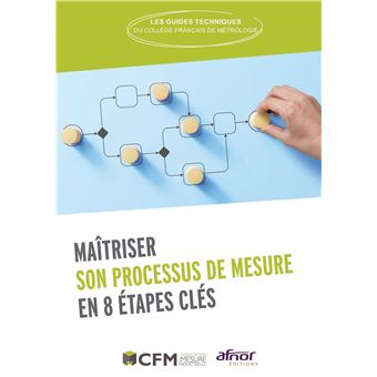 Maîtriser son processus de mesure en 8 étapes clés - Dernier livre de ...