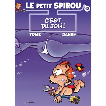 Le Petit Spirou - Tome 12 Tome 12 - Le Petit Spirou - C'est du joli ! - Tome, Janry - cartonné ...