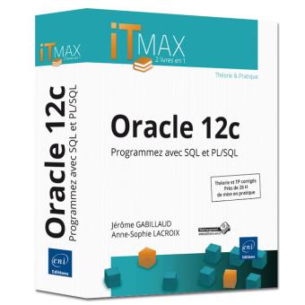Oracle 12c Programmez avec SQL et PL/SQL - broché - Jérôme Gabillaud ...