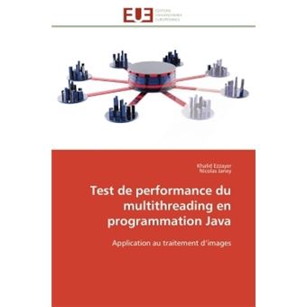 Test de performance du multithreading en programmation Java Application ...