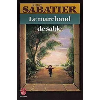 Le Marchand de sable - Poche - Robert Sabatier - Achat Livre ou ebook ...