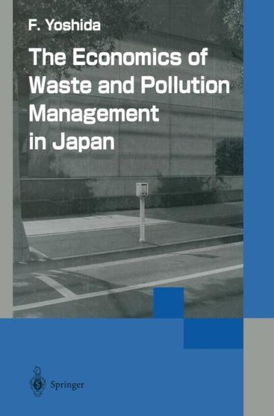 The economics of waste and pollution management in Japan - Poche ...