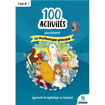 100 activités pour comprendre la mythologie grecque - broché ...