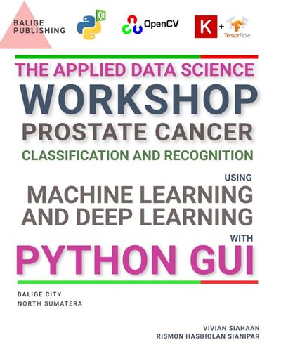 The Applied Data Science Workshop Prostate Cancer Classification And Recognition Using Machine