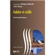 Habiter et vieillir - Vers de nouvelles demeures Vers de nouvelles ...