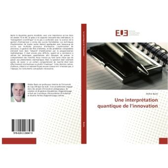 Une interprétation quantique de l'innovation - broché - Walter Baets ...