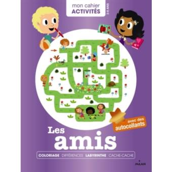 Mon cahier d'activités - Les amis - broché - Collectif - Achat Livre | fnac