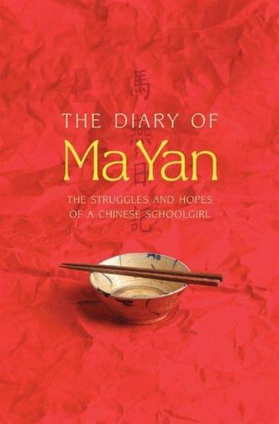 The Diary of Ma Yan The Struggles and Hopes of a Chinese Schoolgirl ...