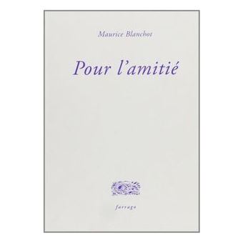 Pour l'amitié Tome 0000 - broché - Maurice Blanchot - Achat Livre | fnac