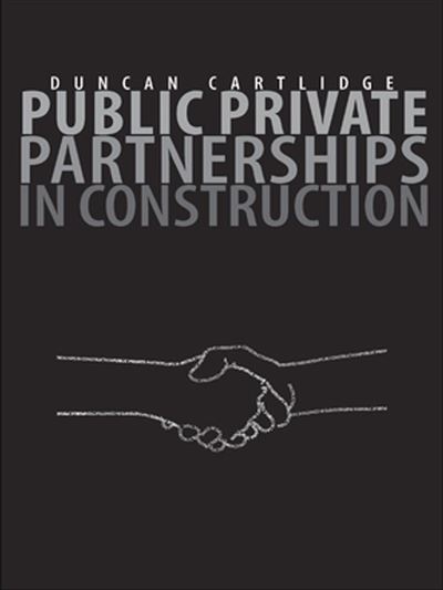 Public Private Partnerships in Construction - ebook (ePub) - Duncan ...
