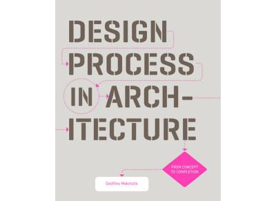 Design Process in Architecture From Concept to Completion - broché ...