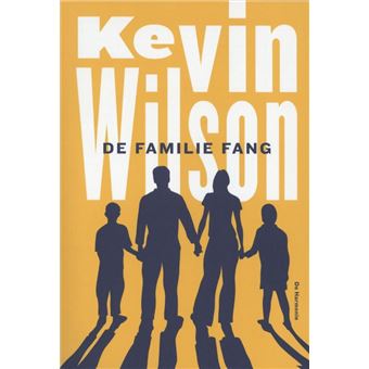 De familie Fang - broché - Kevin Wilson, Wiebe Buddingh - Achat Livre ...