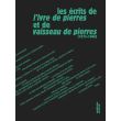 Les écrits de l'Ivre de pierres et de Vaisseau de pierres (1975-1986 ...