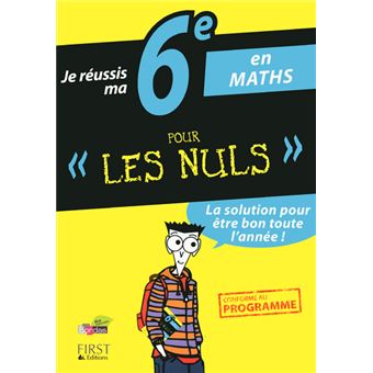 Pour les Nuls - Je réussis ma 6eme en maths pour les nuls - Cédric ...