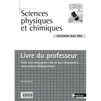 Sciences physiques et chimiques - 2e Bac Pro Livre du professeur Livre du professeur - broché ...