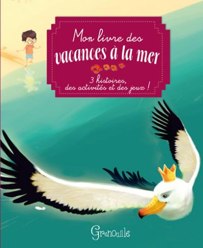 Mon livre des vacances : la mer - broché - Collectif - Achat Livre | fnac