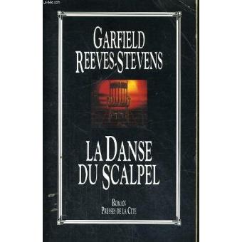 La Danse du scalpel - Garfield Reeves-Stevens - Achat Livre | fnac